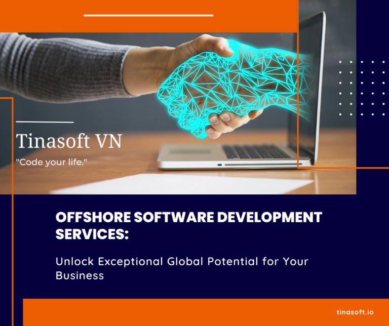 Offshore Software Development Services: Unlock Exceptional Global Potential for Your Business ...